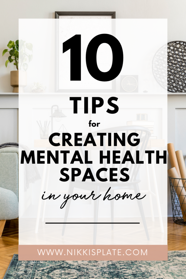10 Tips for Creating Mental Health Spaces in Your Home - NP