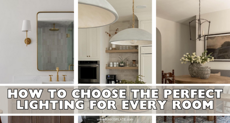 How to Choose the Perfect Lighting for Every Room - Nikki's Plate