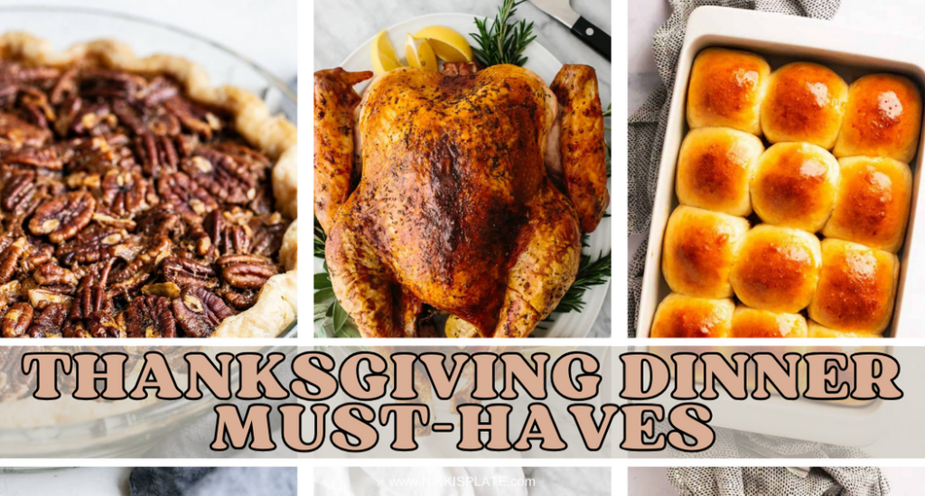 10 Thanksgiving Dinner Must-Haves for The Perfect Meal