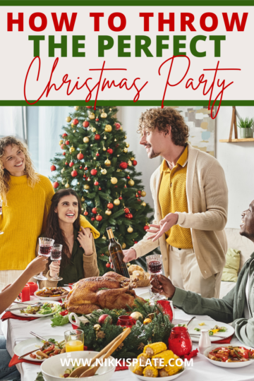 How to Throw the Perfect Christmas Party - Nikki's Plate
