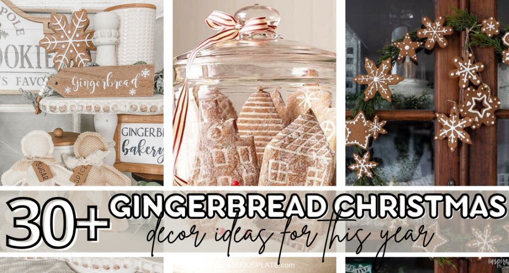 30 Gingerbread Christmas Decor Ideas You Will Love! - NP