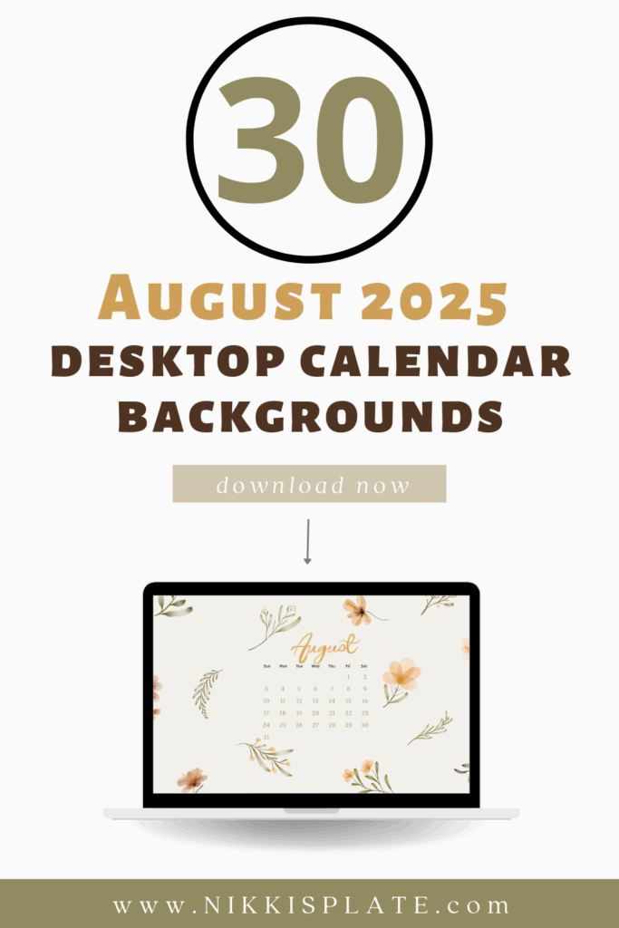 30 Free August 2025 Desktop Calendar Backgrounds (EASY DOWNLOAD)
