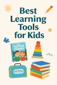 Best Kids’ Learning Tools and Books for Building Lifelong Skills