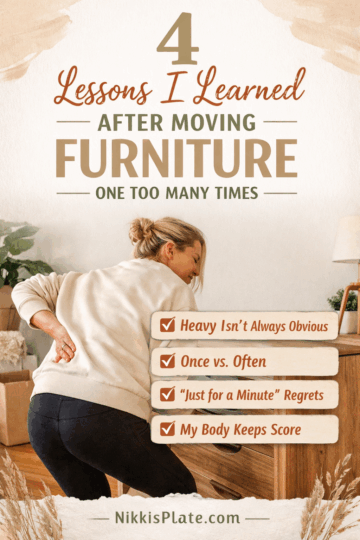 Lessons I’ve Learned After Moving Furniture One Too Many Times