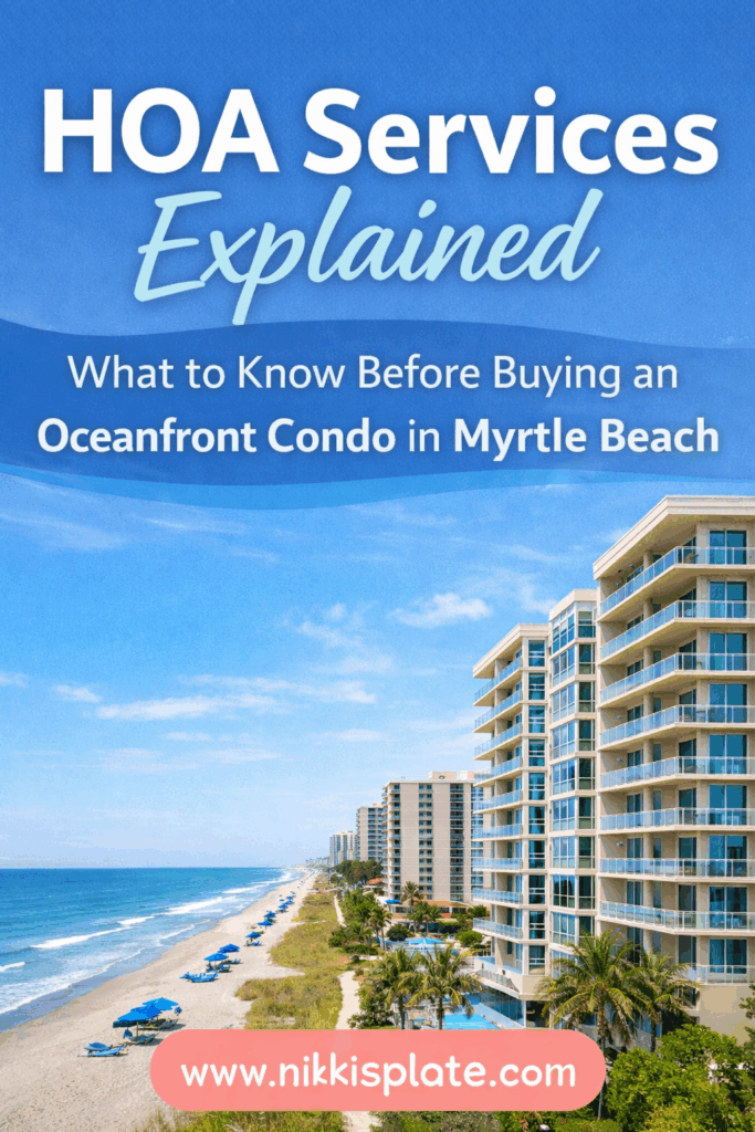 HOA Services in Myrtle Beach Oceanfront Condos: What Buyers Need to Know