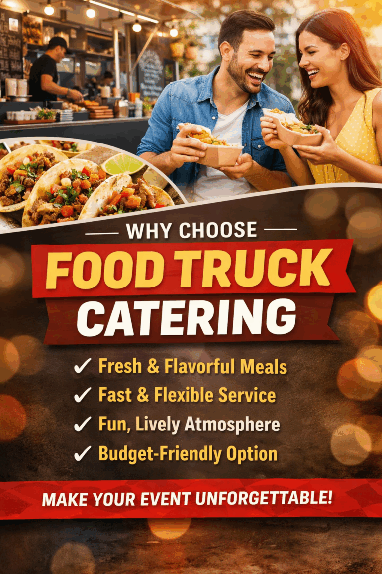 Why Food Truck Catering Has Become a Practical Choice for Modern Events